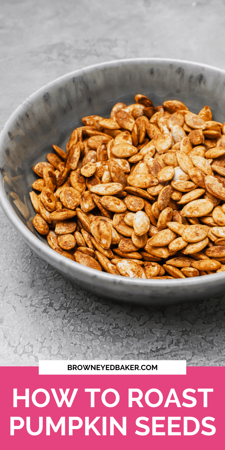 How to Roast Pumpkin Seeds (with 3 Recipes!) - Brown Eyed Baker