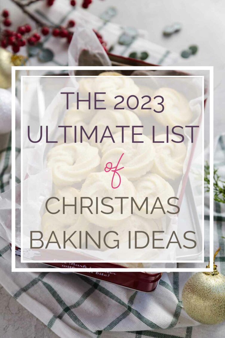 The Ultimate List of Christmas Baking Ideas - Brown Eyed Baker