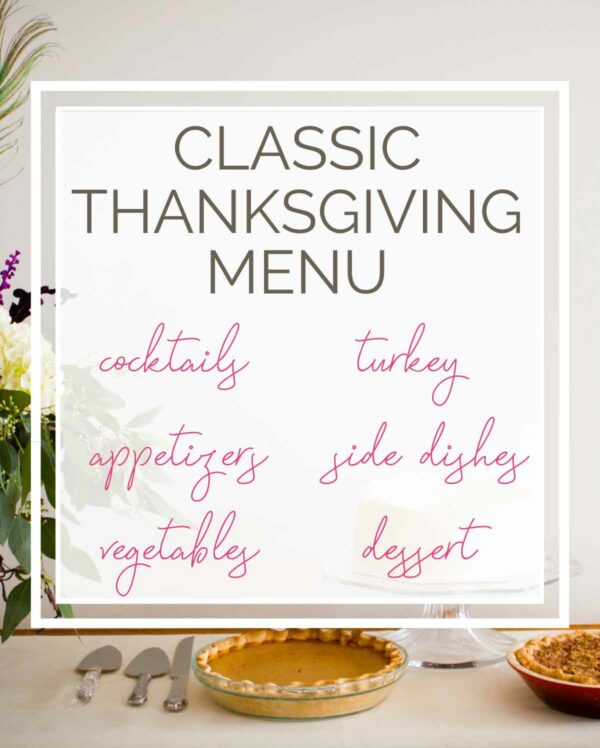 Our Classic Thanksgiving Menu - Brown Eyed Baker